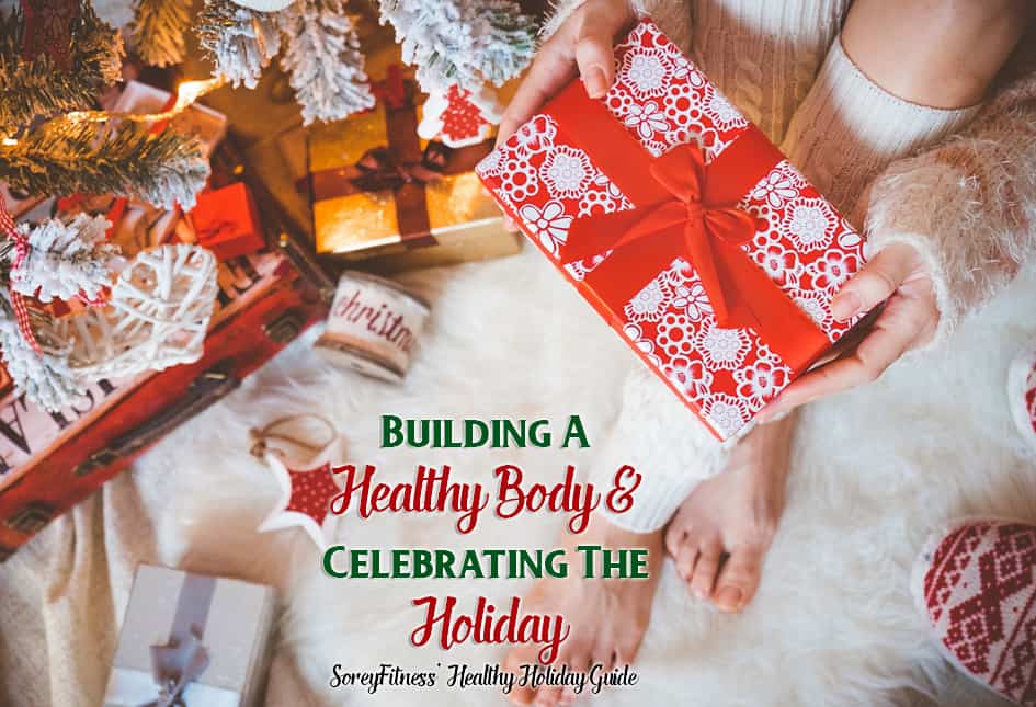 Healthy Holidays: Tips and Tricks to Eating Healthy & Working Out