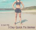 21 Day Fix's 3 Day Quick Fix - 13 Things to Know For Max Results