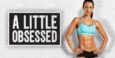 A Little Obsessed - The Workouts to Do Before 80 Day Obsession