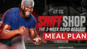Shift Shop Meal Plan - Exactly What to Eat for Max Results