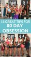 11 Tips for 80 Day Obsession - Have Fun & Get Max Results
