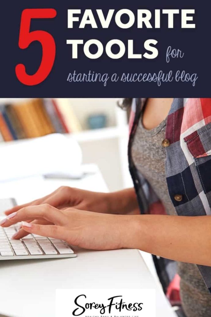 Starting a Blog - 5 Favorite Things You Need to Have