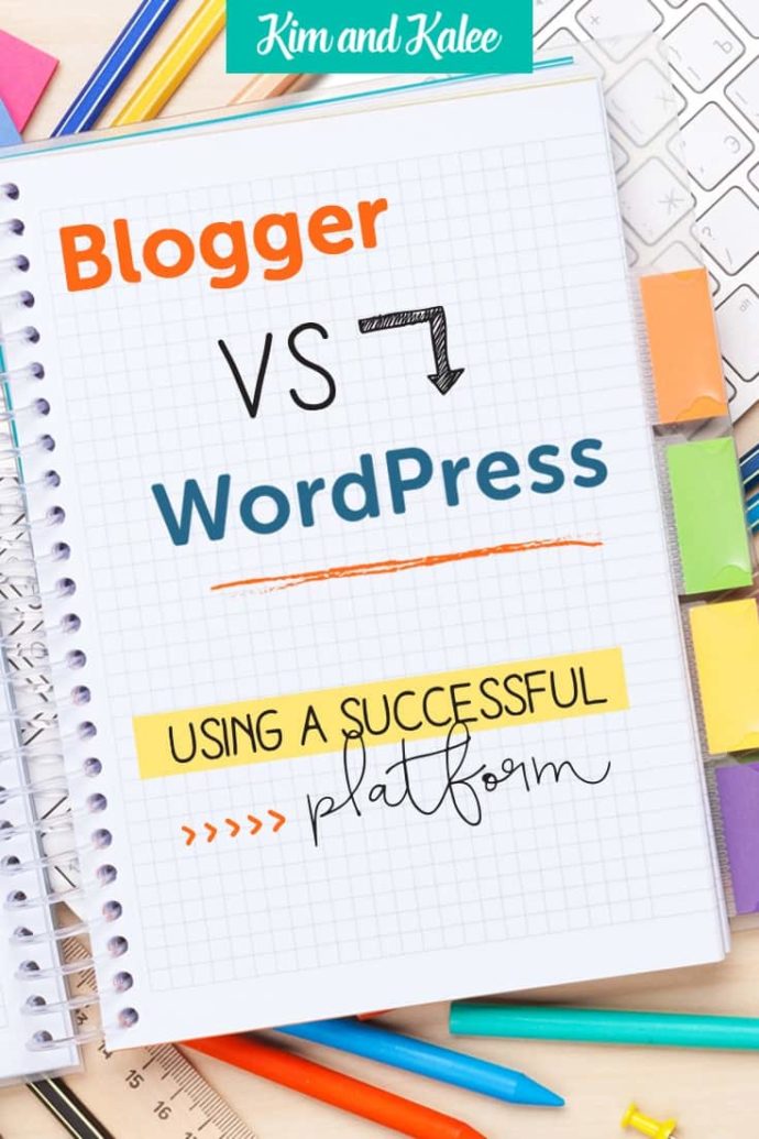 Blogger VS Wordpress – Using a Successful Platform