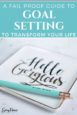 Fail-Proof Guide to Goal Setting - 5 Steps to Achieve Your Goals