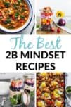 31 Easy 2B Mindset Recipes & Dinners for Your Meal Plan