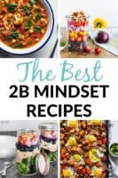 31 Easy 2B Mindset Recipes & Dinners for Your Meal Plan