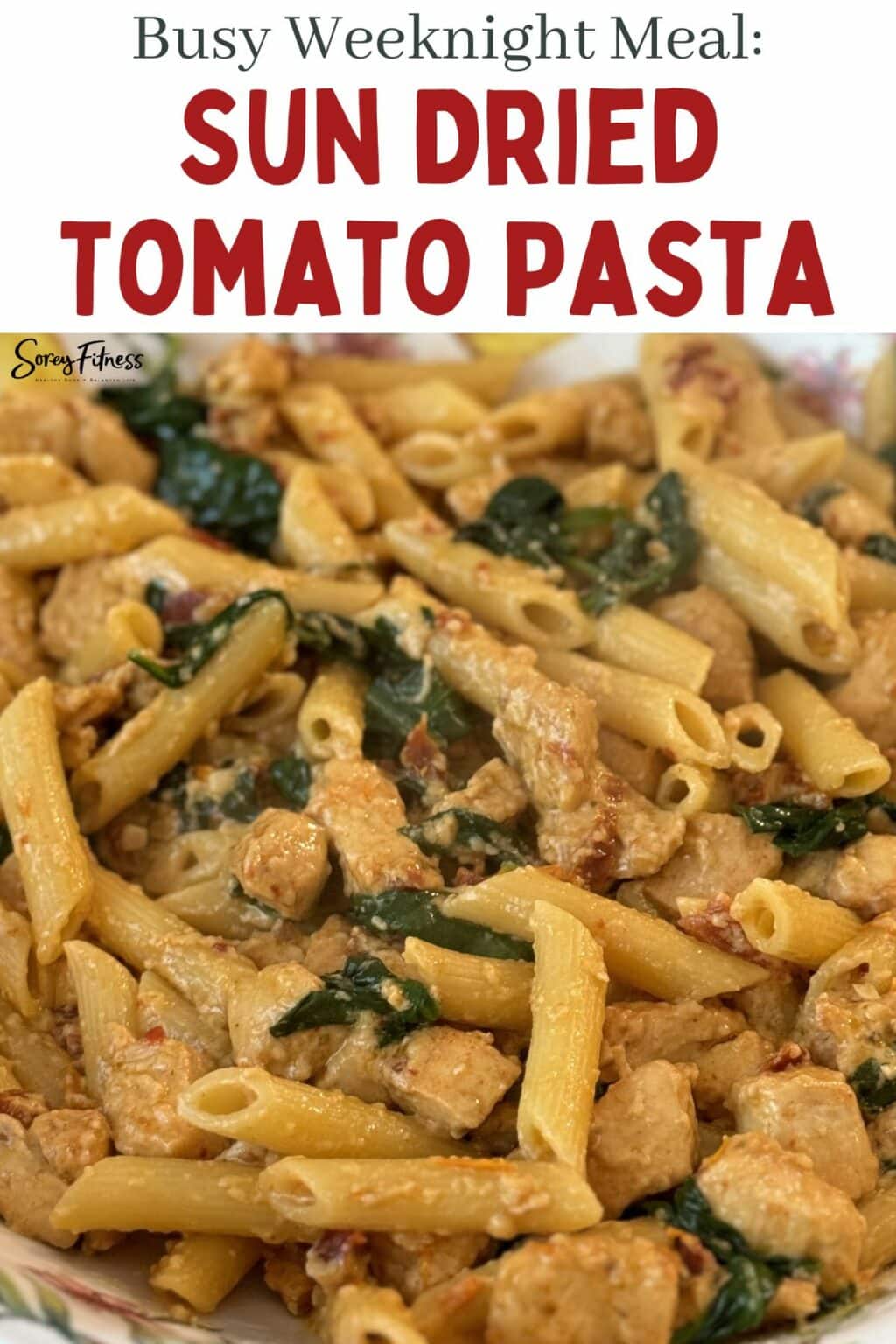 Easy Sun Dried Tomato Pasta (Ready in 20 Minutes)